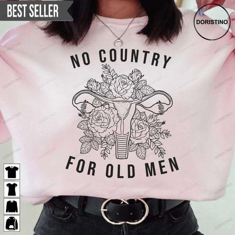 Pro-choice Uterus No Country For Old Men Uterus Awesome Shirt